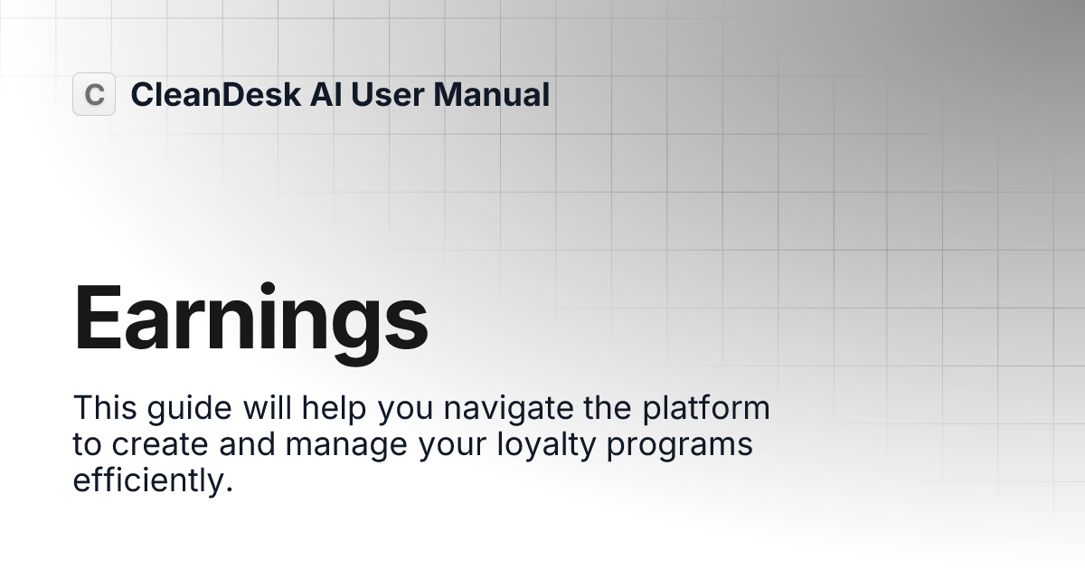 Earnings | CleanDesk AI User Manual