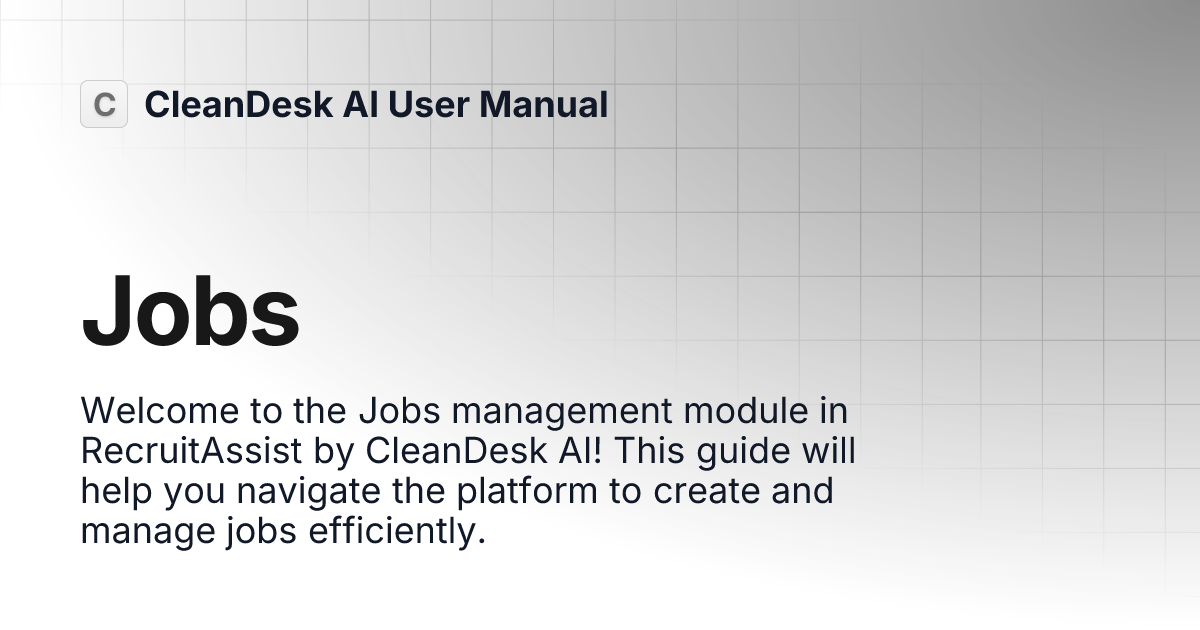 Jobs | CleanDesk AI User Manual
